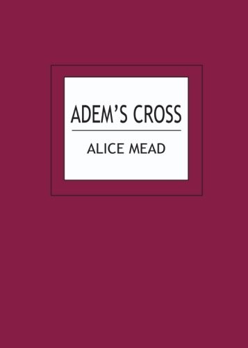 ADEM'S CROSS By Alice Mead 9781419674945| eBay
