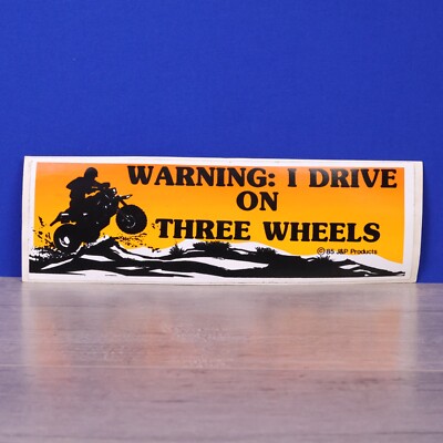 Vintage 1980’s “WARNING: I DRIVE ON THREE WHEELS" Bumper Sticker 9x3 ...