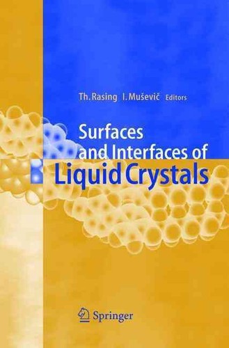 Surfaces and Interfaces of Liquid Crystals by Theo Rasing (English ...