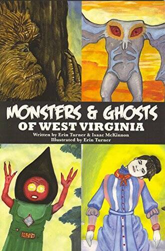 Monsters & Ghosts of West Virginia - Paperback By Erin Turner - GOOD ...