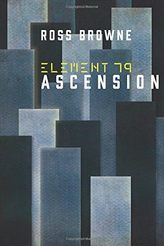 Element 79 Ascension: Volume 1.by Browne New 9781519463272 Fast Free Shipping