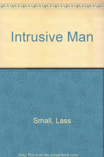 Intrusive Man By Lass Small | eBay