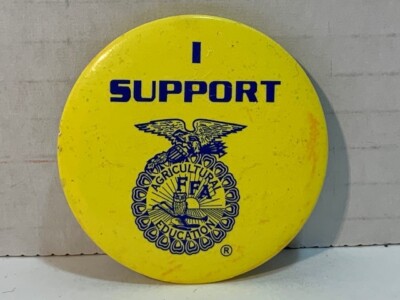 VTG I Support FFA Future Farmers Of America Yellow Pinback Button Pin ...