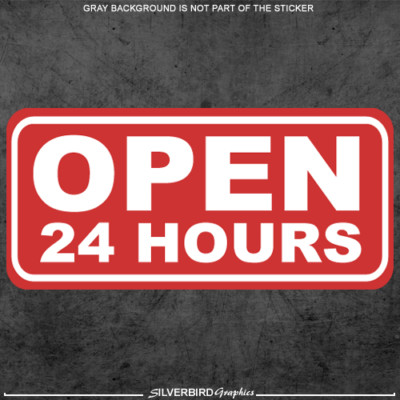 Open 24 Hours - sticker decal business window store label vinyl ...