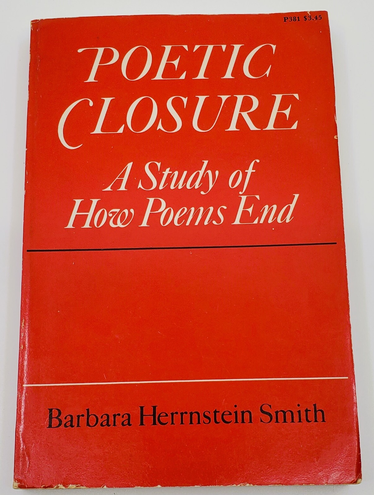 Poetic Closure: A Study Of How Poems End by Barbara Herrnstein Smith ...