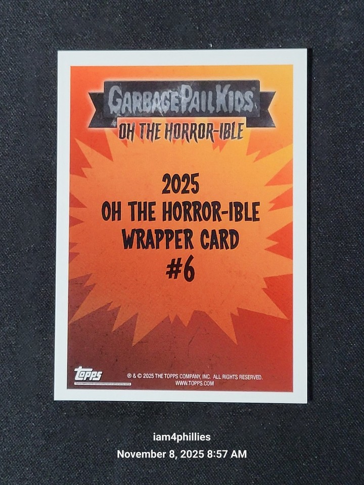 2025 Topps GPK Garbage Pail Kids: Oh the Horrible Wave 2 WRAPPERS IN ...