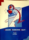 Managing Organizational Quality Vroman, H. William and Luchsinger ...