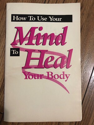 How to Use Your Mind to Heal Your Body by the Editors of Rodale Press ...