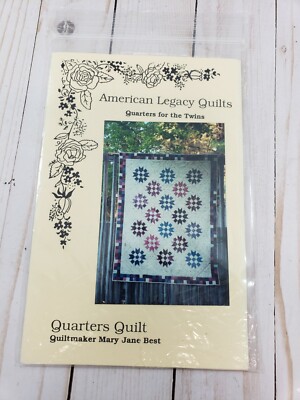 AMERICAN LEGACY QUILTS QUARTERS QUILT PATTERN QUILTMAKER JANE BEST | eBay