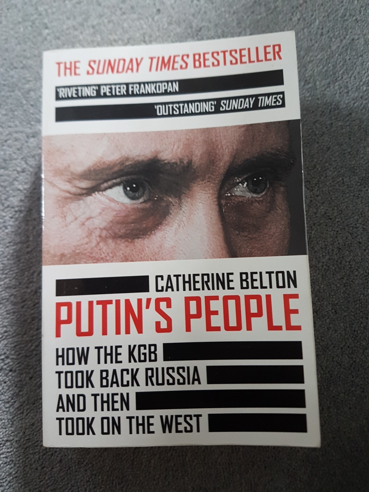Putin's People: How the KGB Took Back Russia and then Took on the West ...