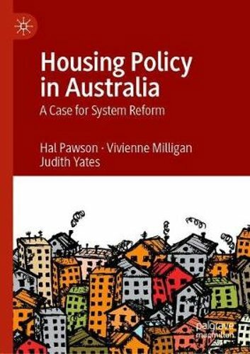 Housing Policy in Australia: A Case for System Reform by Hal Pawson ...