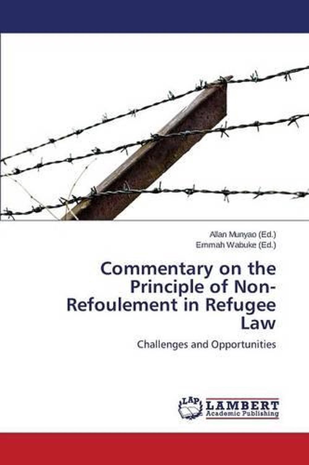Commentary on the Principle of Non-Refoulement in Refugee Law by Wabuke ...