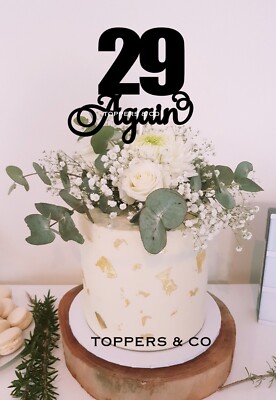 Personalised Custom Cake Topper Birthday 29 AGAIN 30TH ANY AGE 40TH ...