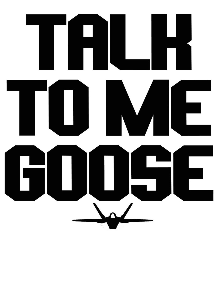 Goose Top Gun Quotes 55+ Exhilirating Top Gun: Maverick Quotes Guide