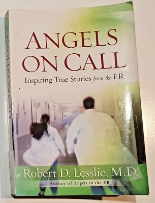 Angels on Call by Robert D. Lesslie M. D. 1984 Paperback FREE POSTAGE ...