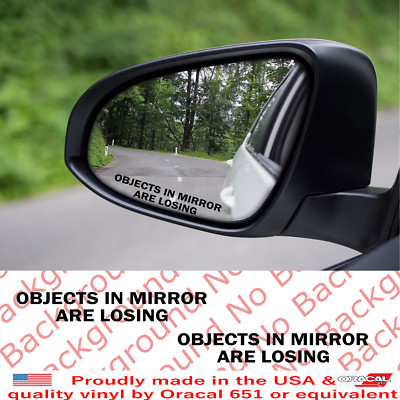 2pcs x Objects in Mirror are Losing Vinyl Decal Funny Side Sticker ...
