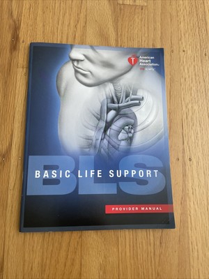 Basic Life Support (BLS) Provider Manual by American Heart Association ...