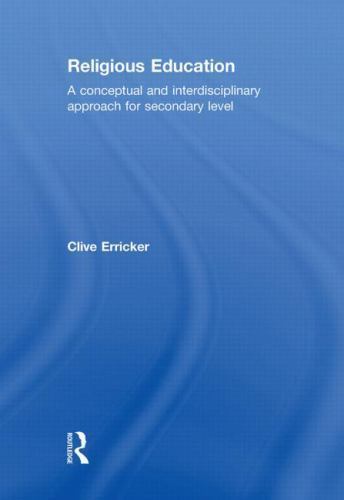 Religious Education : A Conceptual and Interdisciplinary Approach for ...