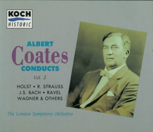 Albert Coates Conducts LSO, vol 2--Bach Fantasia FugueStrauss De - VERY ...