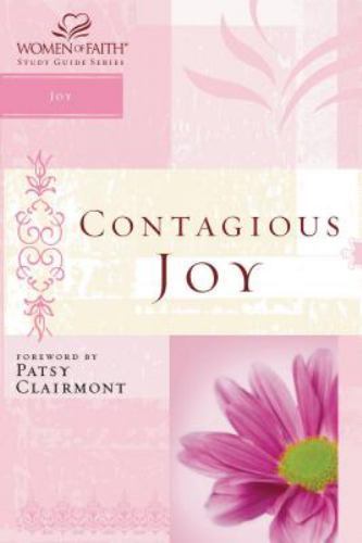 Contagious Joy: Women of Faith Study Guide Seri- Faith, 9781418507107 ...