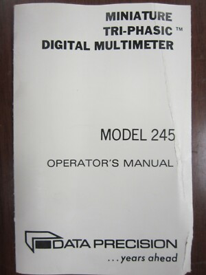 Data Precision Miniature Tri-Phasic Digital Multimeter 245 Operator's ...