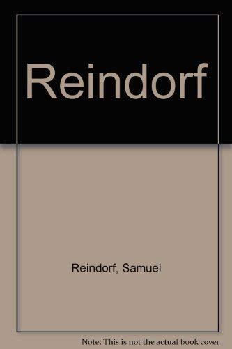 SAMUEL REINDORF By De Alfonso Neuvillate - Hardcover *Excellent ...