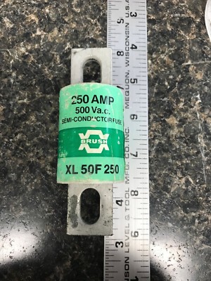BRUSH XL50F250- 250AMP, 500V FUSE | eBay