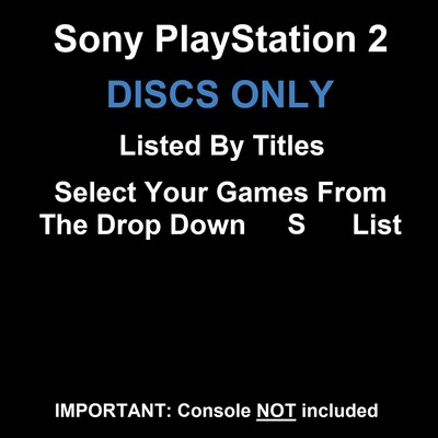 Sony PlayStation 2 PS2 Discs ONLY Select Your Games from Drop Down S ...