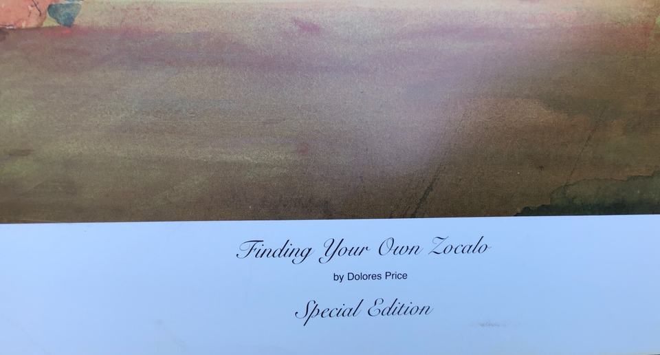Signed Dolores Price Finding Your Own Zocalo 1983 Special Watercolor ...