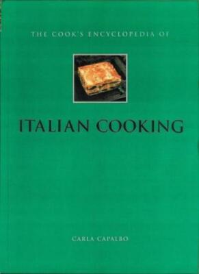 The Cook's Encyclopedia of Italian Cooking By Carla Capalbo ...