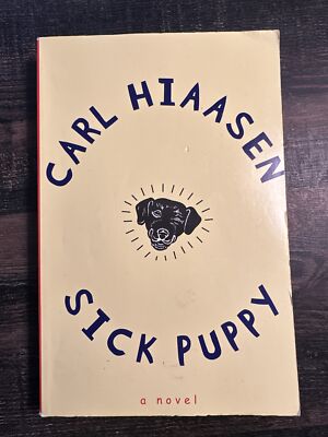 Sick Puppy : A Novel By Carl Hiaasen (1999, Paperback) 9780679454458| eBay