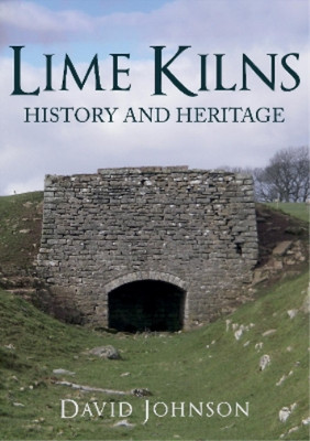 David Johnson Lime Kilns (Paperback) 9781445680590 | eBay
