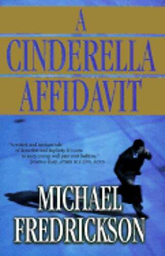 A Cinderella Affidavit by Michael Fredrickson: New 9780312867232| eBay