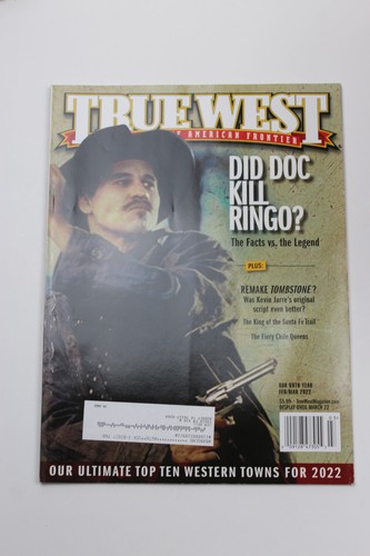 True West Magazine Feb 2022 Issue DID DOC KILL RINGO? Western Towns | eBay