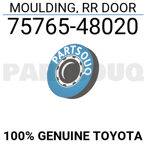 7576548020 Genuine Toyota MOULDING, RR DOOR 75765-48020 | eBay