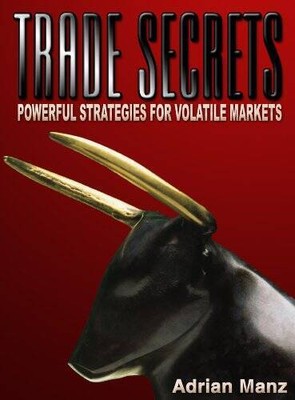 Trade Secrets: Powerful Strategies For Volatile Markets - Hardcover ...