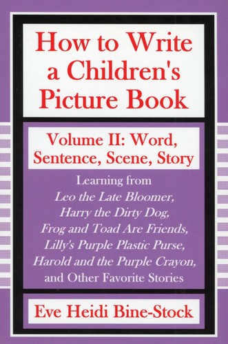How to Write a Children's Picture Book Volume II : Word, Sentence ...