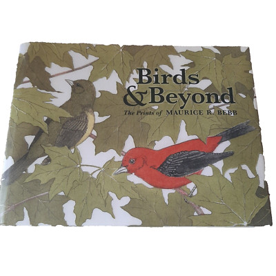 Birds & Beyond: Prints of Maurice R. Bebb 9780764976254| eBay
