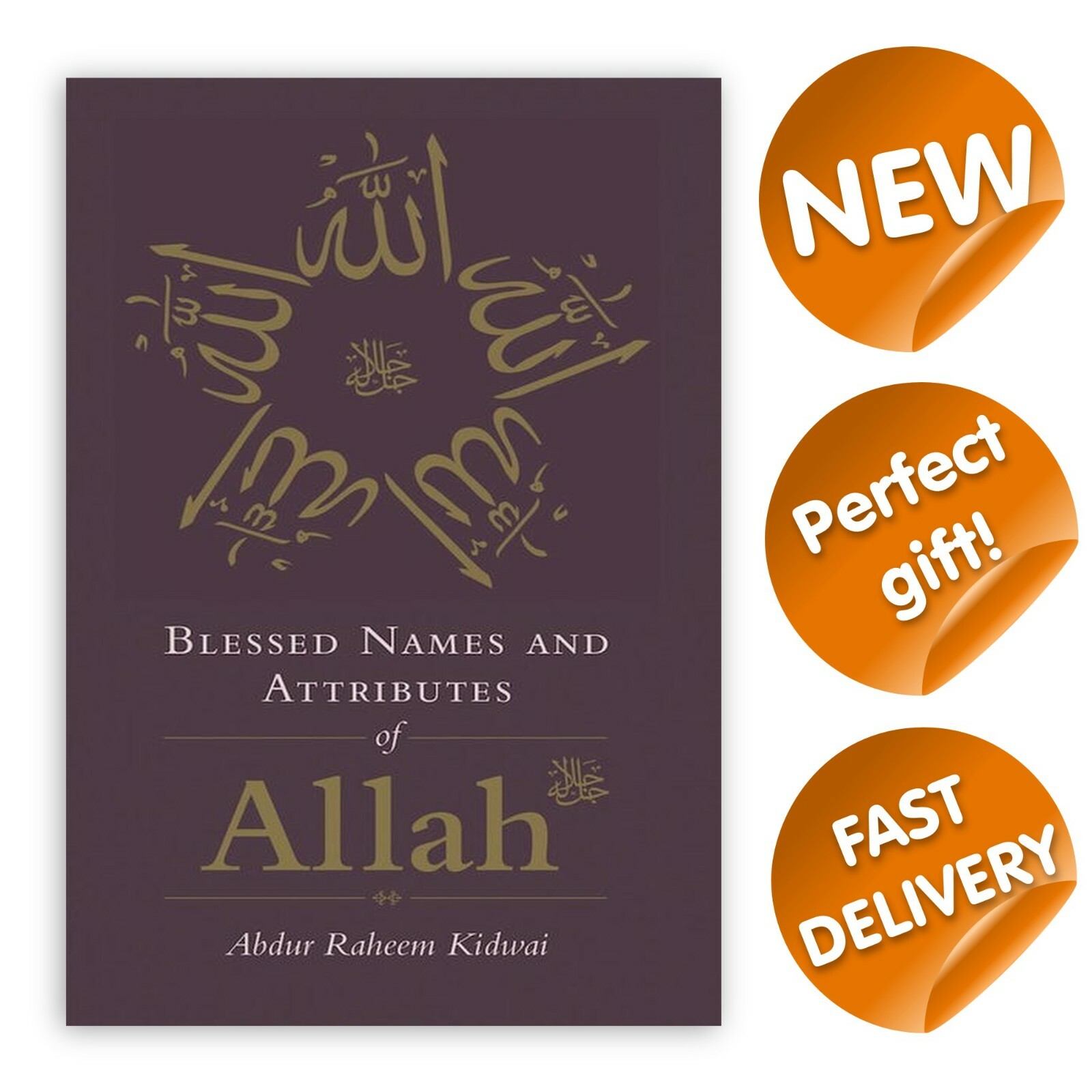 Blessed Names and Attributes of Allah - Abdur Raheem Kidwai - Kube ...