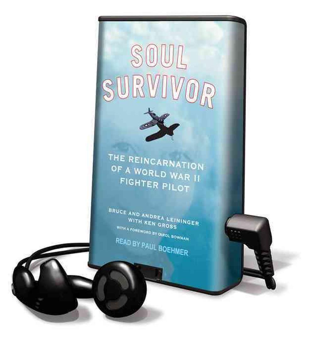 Soul Survivor : The Reincarnation of a World War II Fighter Pilot by ...