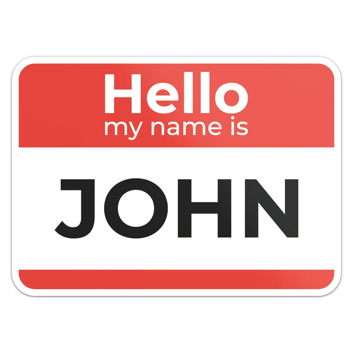 Hello My Name Is John
