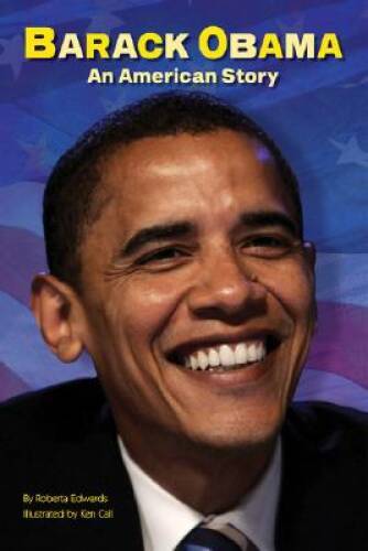 Barack Obama: An American Story - Paperback By Edwards, Roberta - GOOD ...