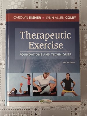 Therapeutic Exercise: Foundations and Techniques, 6th Edition by Kisner ...
