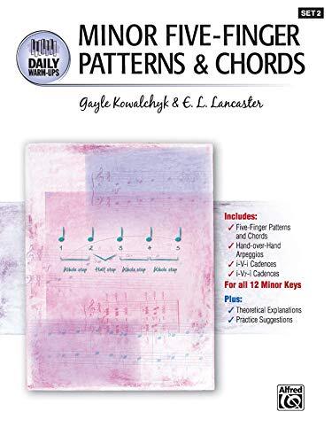DAILY WARM-UPS, BK 2: MINOR FIVE-FINGER PATTERNS & CHORDS By Gayle VG ...