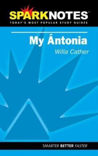 Sparknotes Literature Guide Ser.: My Antonia by Willa Cather (2002 ...