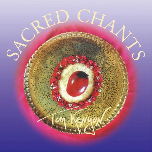 Tom Kenyon Sacred Chants. Laufzeit 60 min. (CD) 9783929512236 | eBay