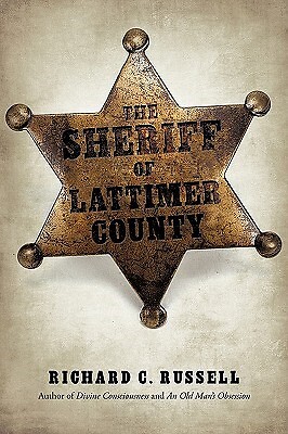 The Sheriff Of Lattimer County by Russell, Richard C. -Paperback ...
