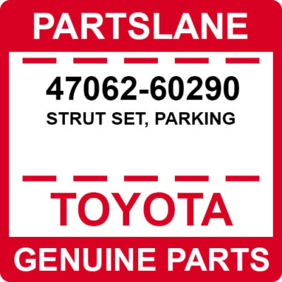 47062-60290 Toyota OEM Genuine STRUT SET, PARKING | eBay