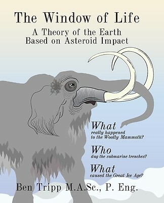 The Window of Life: A Theory of the Earth Based on Asteroid Impac by ...