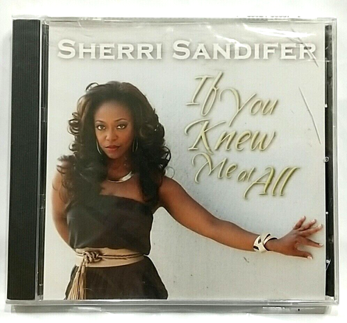 (CD) Sherri Sandifer – If You Knew Me At All, Brand New, Single, NEG ...